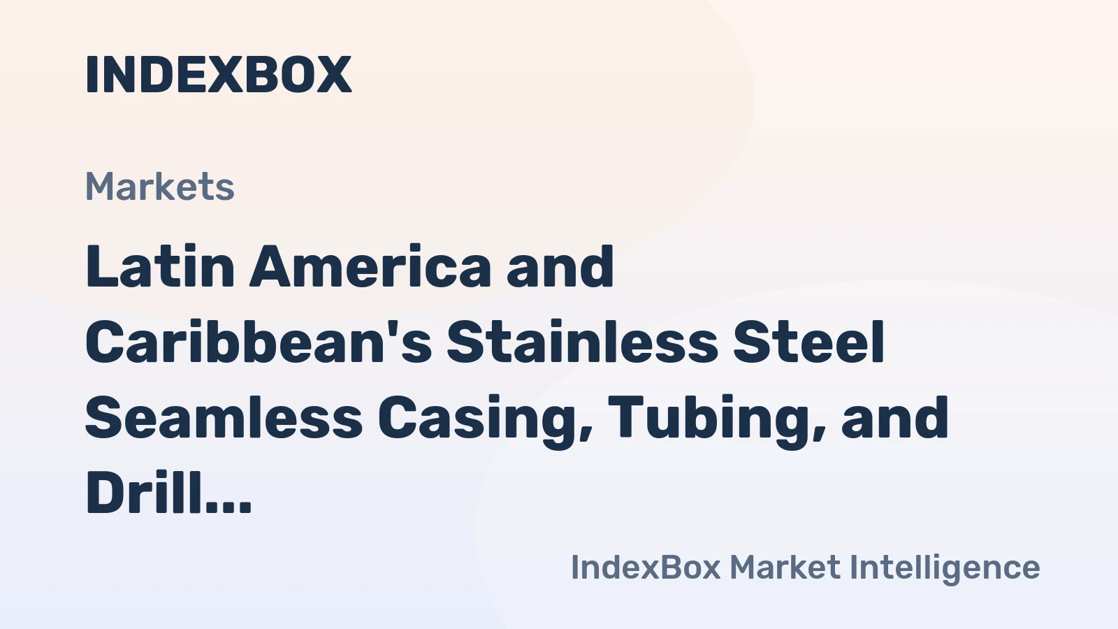Latin America and Caribbean's Stainless Steel Seamless Casing, Tubing, and Drill Oil/Gas Pipes Market to Grow at a CAGR of +1.8% from 2024 to 2035