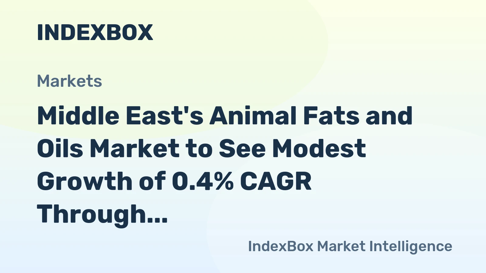 Middle East's Animal Fats and Oils Market to See Modest Growth of 0.4% CAGR Through 2035