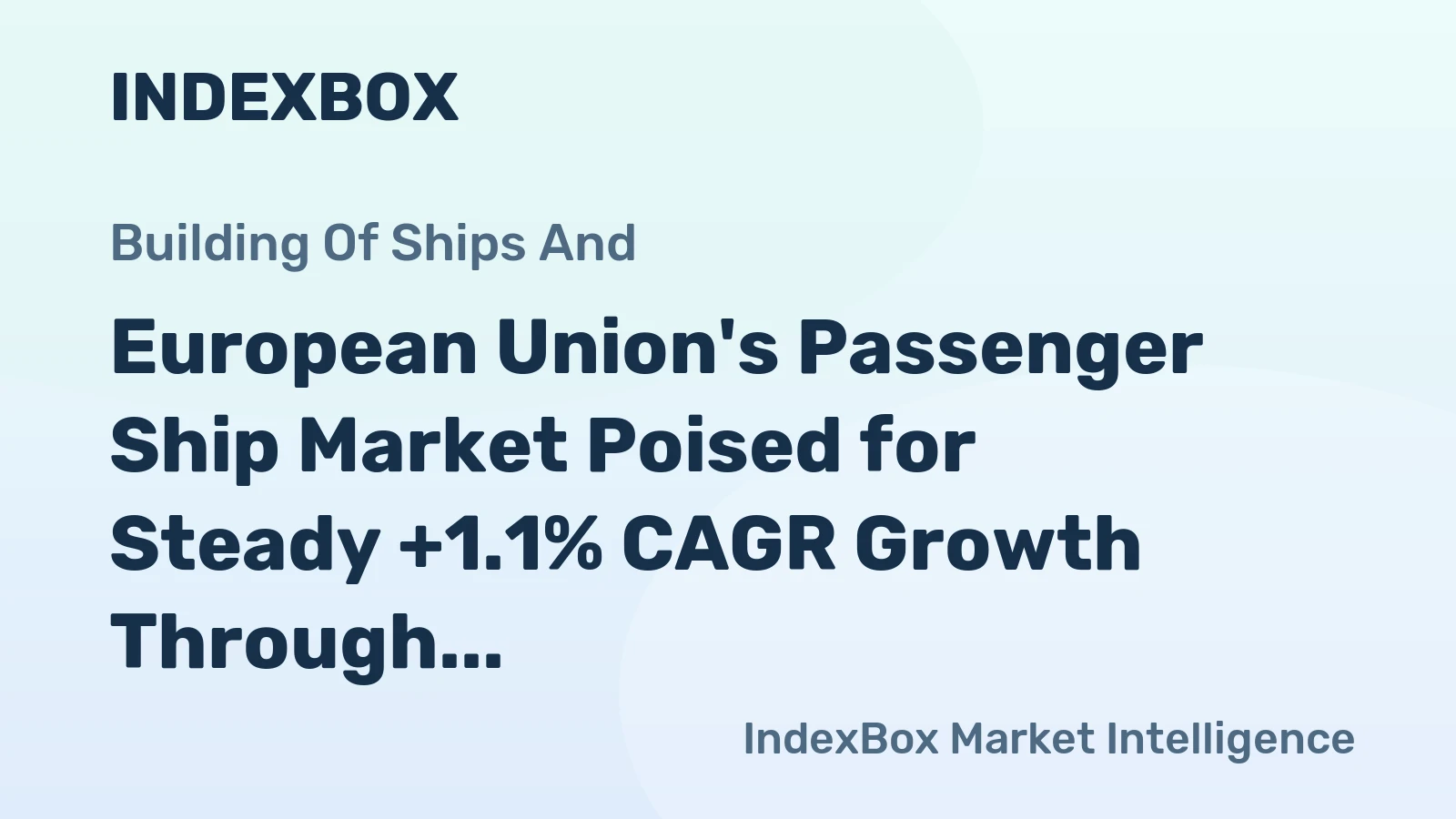 European Union's Passenger Ship Market Poised for Steady +1.1% CAGR Growth Through 2035