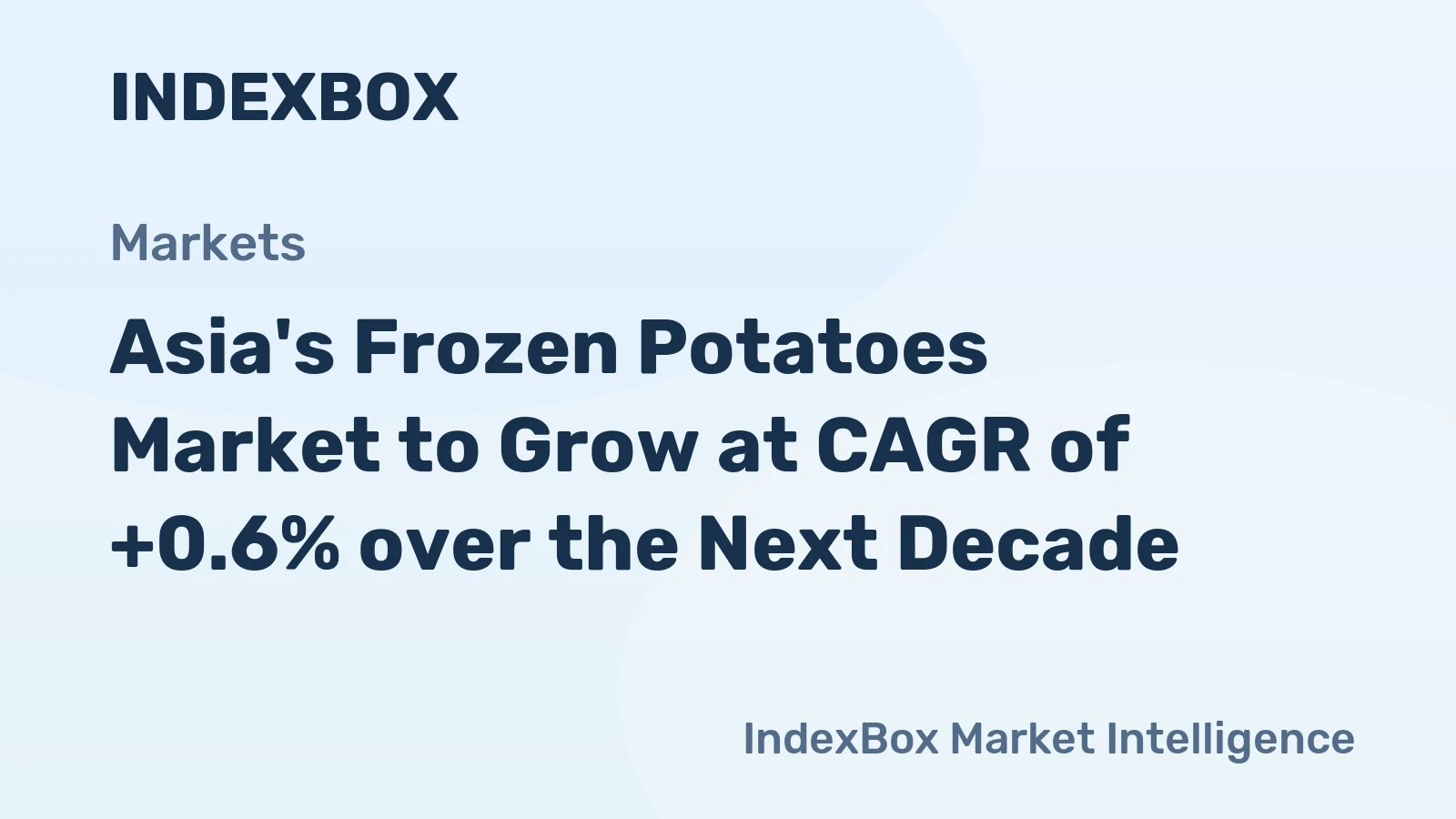 Asia's Frozen Potatoes Market to Grow at CAGR of +0.6% over the Next Decade