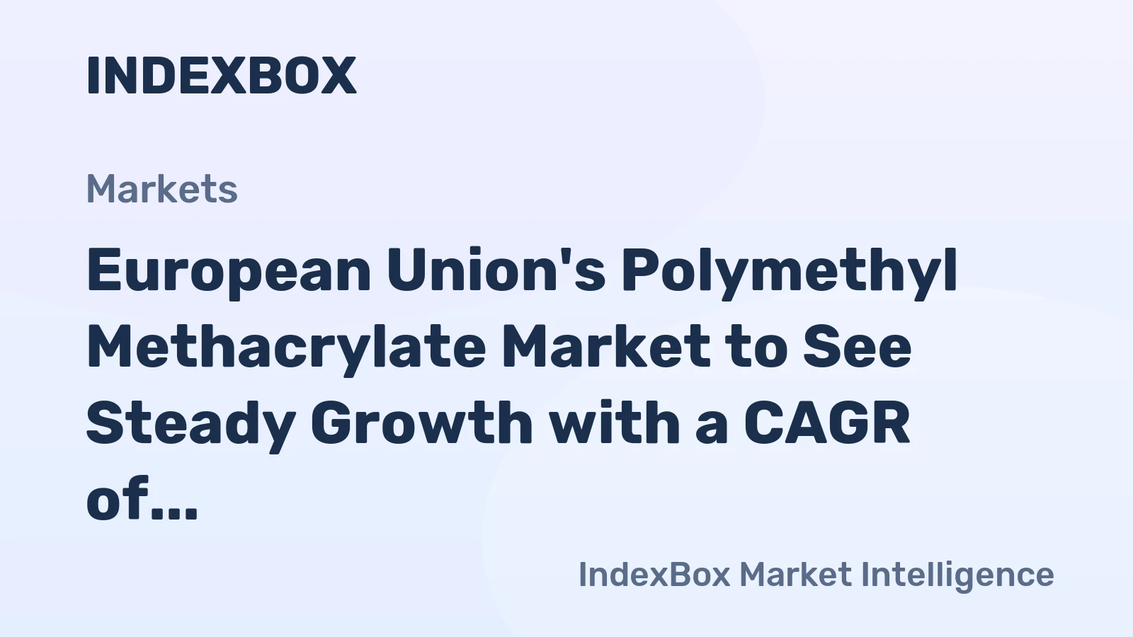 European Union's Polymethyl Methacrylate Market to See Steady Growth with a CAGR of +2.1% from 2024 to 2035