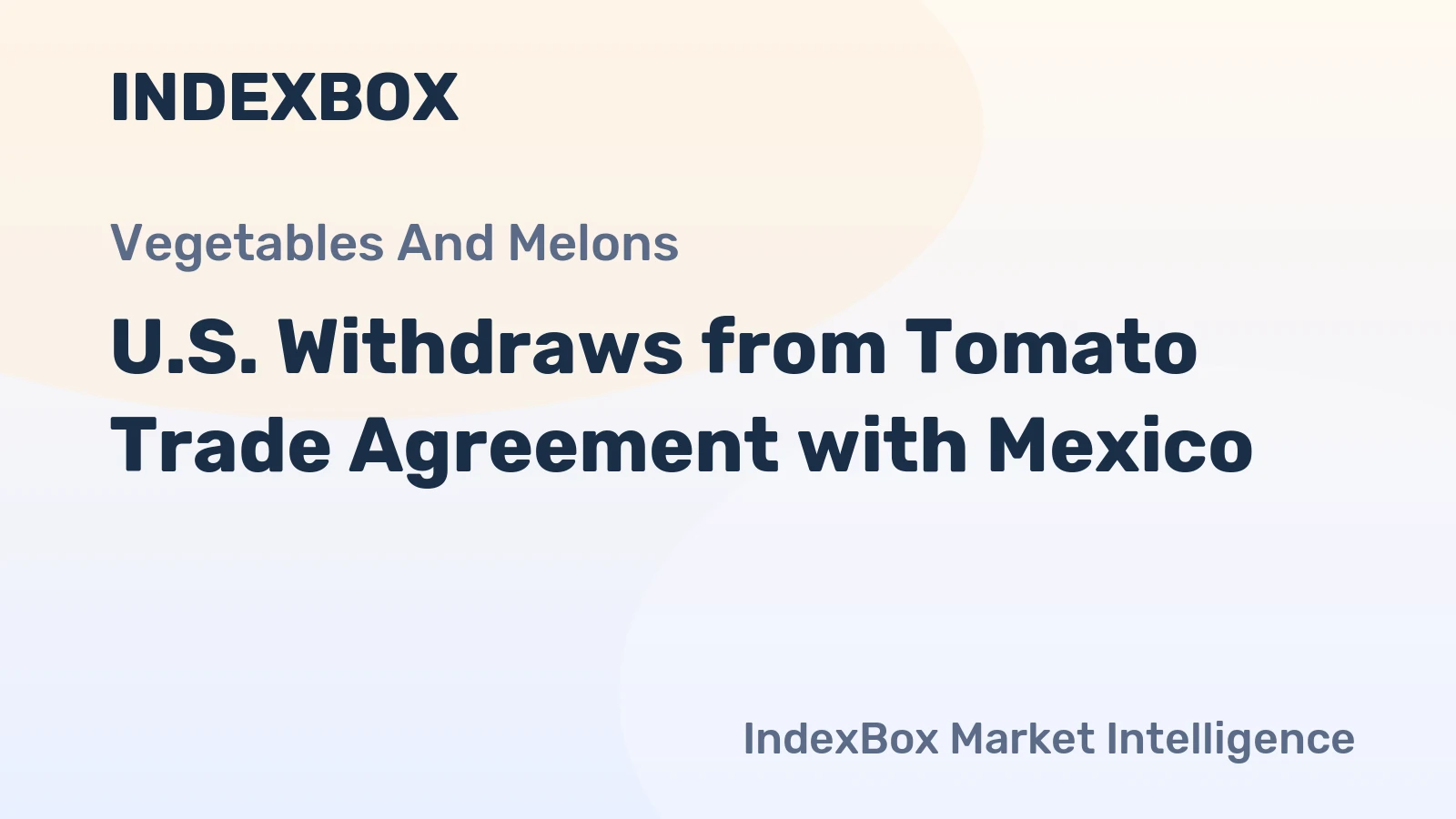 U.S. Withdraws from Tomato Trade Agreement with Mexico