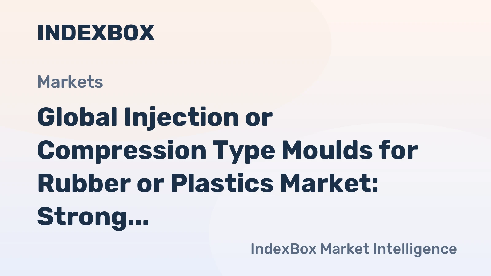 Global Injection or Compression Type Moulds for Rubber or Plastics Market: Strong Growth Expected with Market Volume Reaching 590M units and Market Value Reaching $24.9B by 2035
