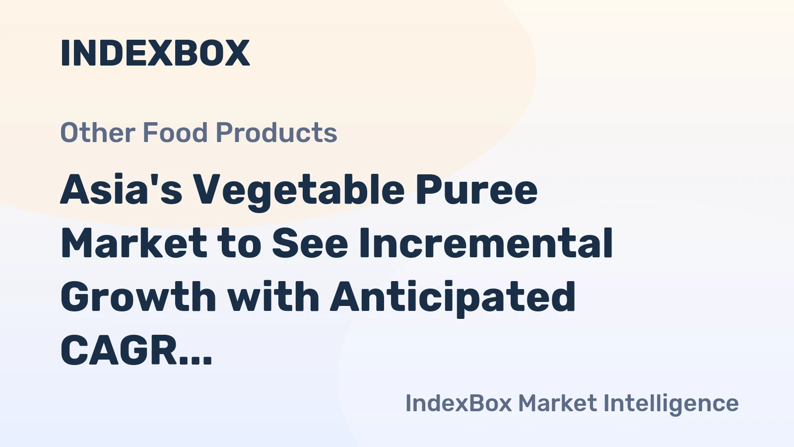 Asia's Vegetable Puree Market to See Incremental Growth with Anticipated CAGR of +0.5% from 2024 to 2035