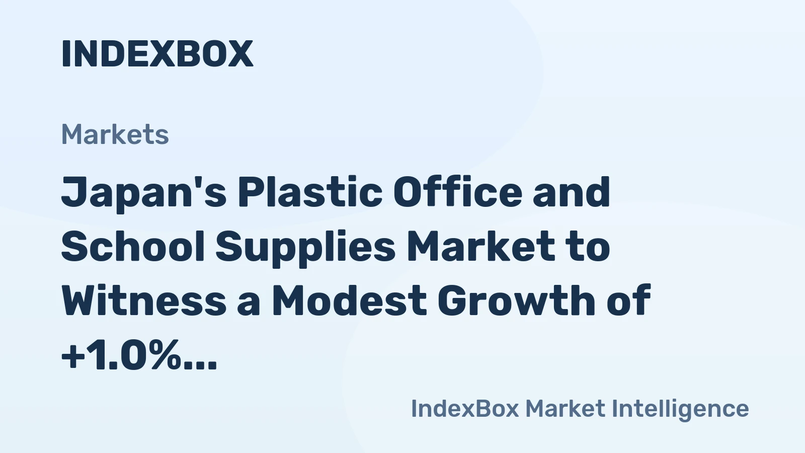 Japan's Plastic Office and School Supplies Market to Witness a Modest Growth of +1.0% CAGR