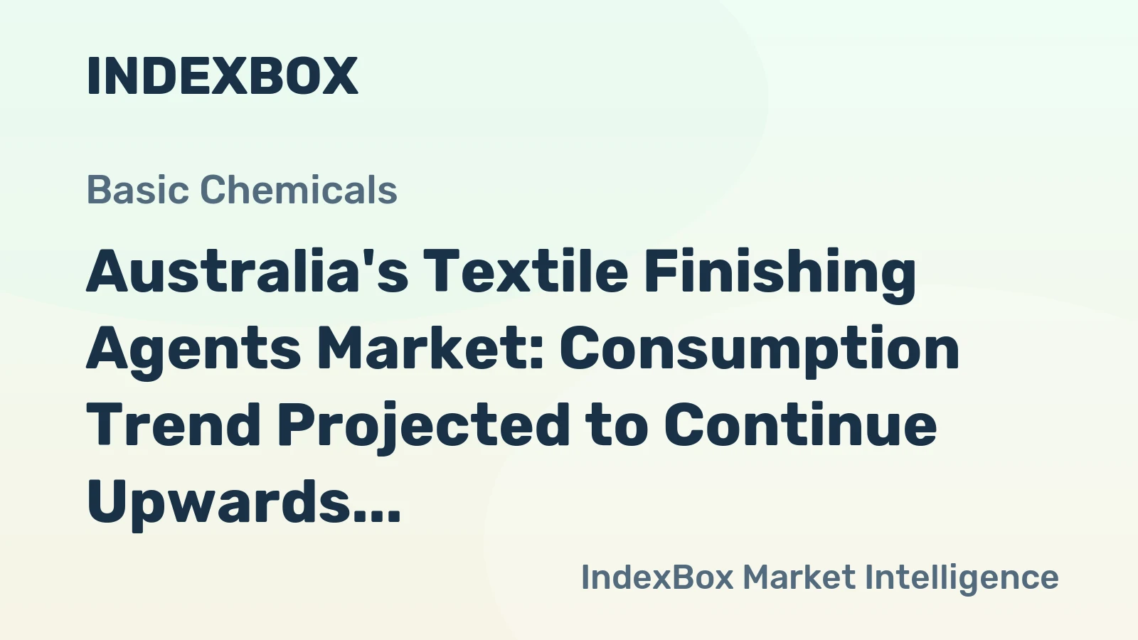 Australia's Textile Finishing Agents Market: Consumption Trend Projected to Continue Upwards with Market Volume Reaching 98K Tons and Value Reaching $328M by 2035