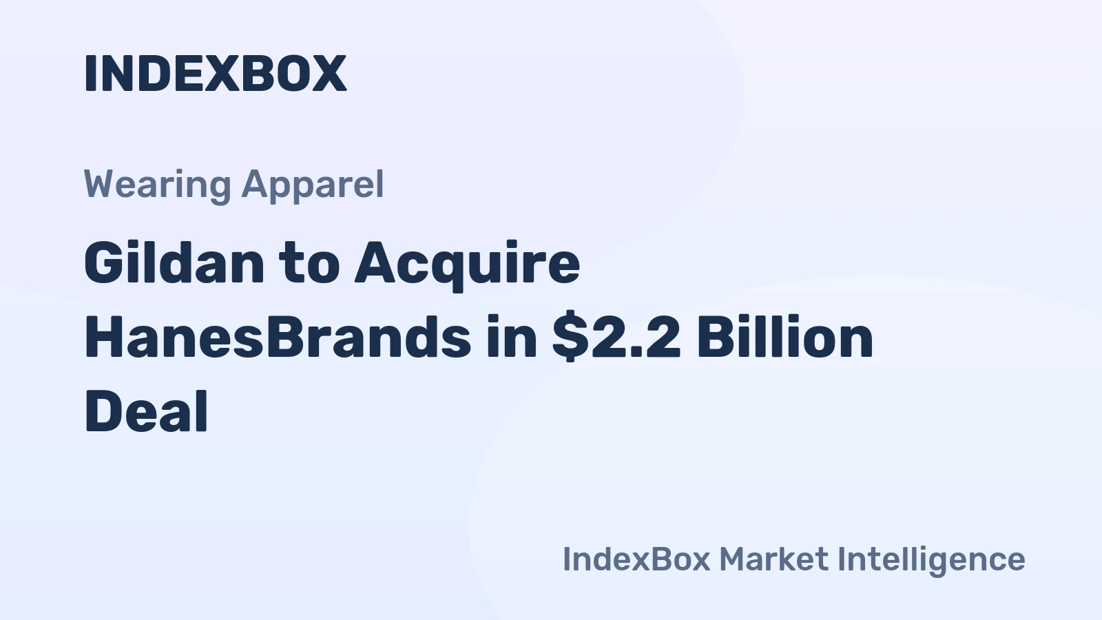 Gildan to Acquire HanesBrands in $2.2 Billion Deal