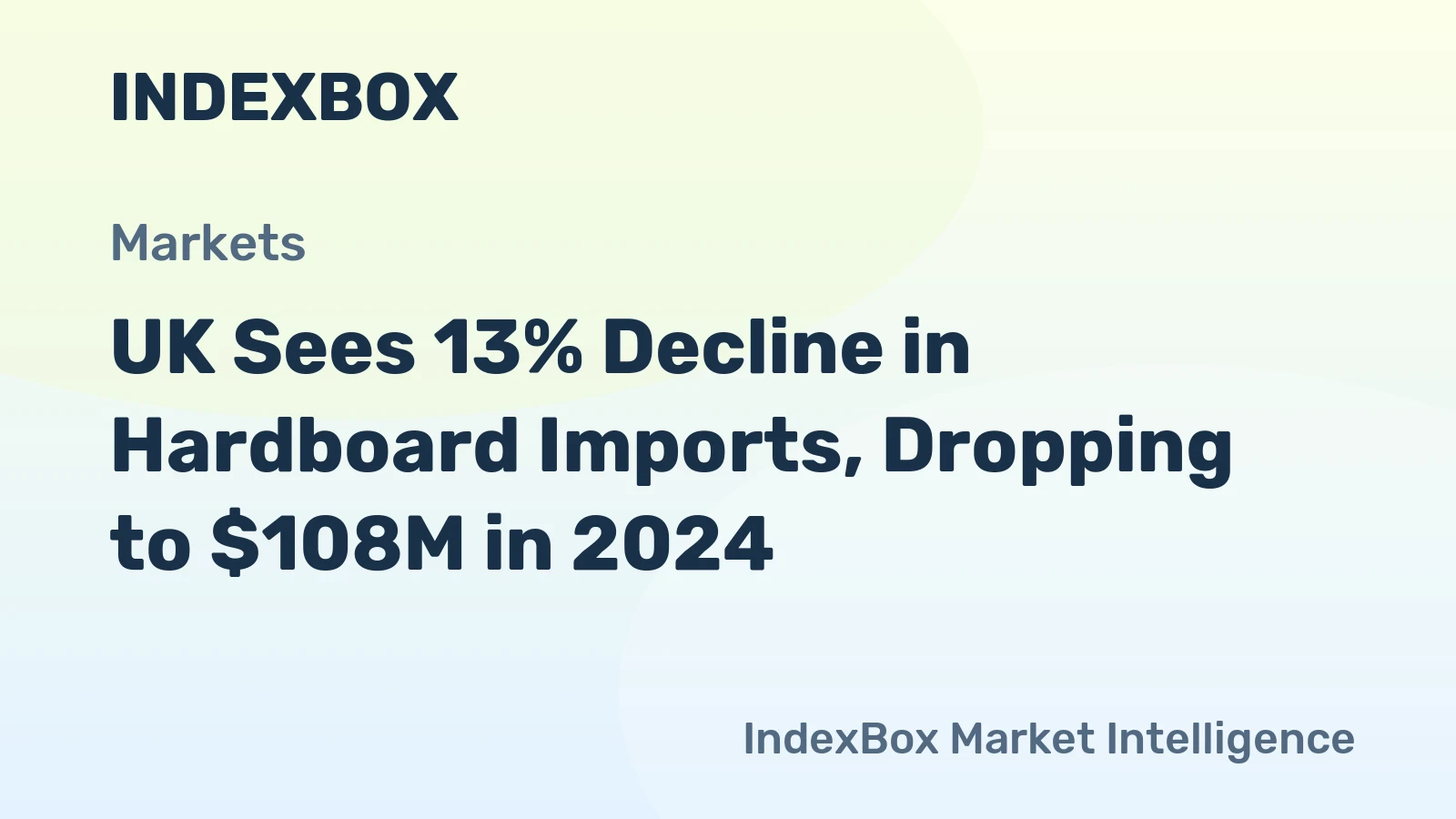 UK Sees 13% Decline in Hardboard Imports, Dropping to $108M in 2024