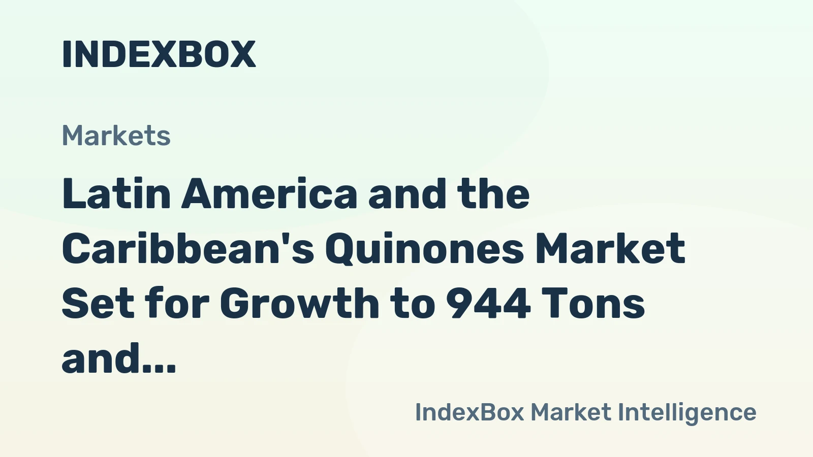 Latin America and the Caribbean's Quinones Market Set for Growth to 944 Tons and $17M
