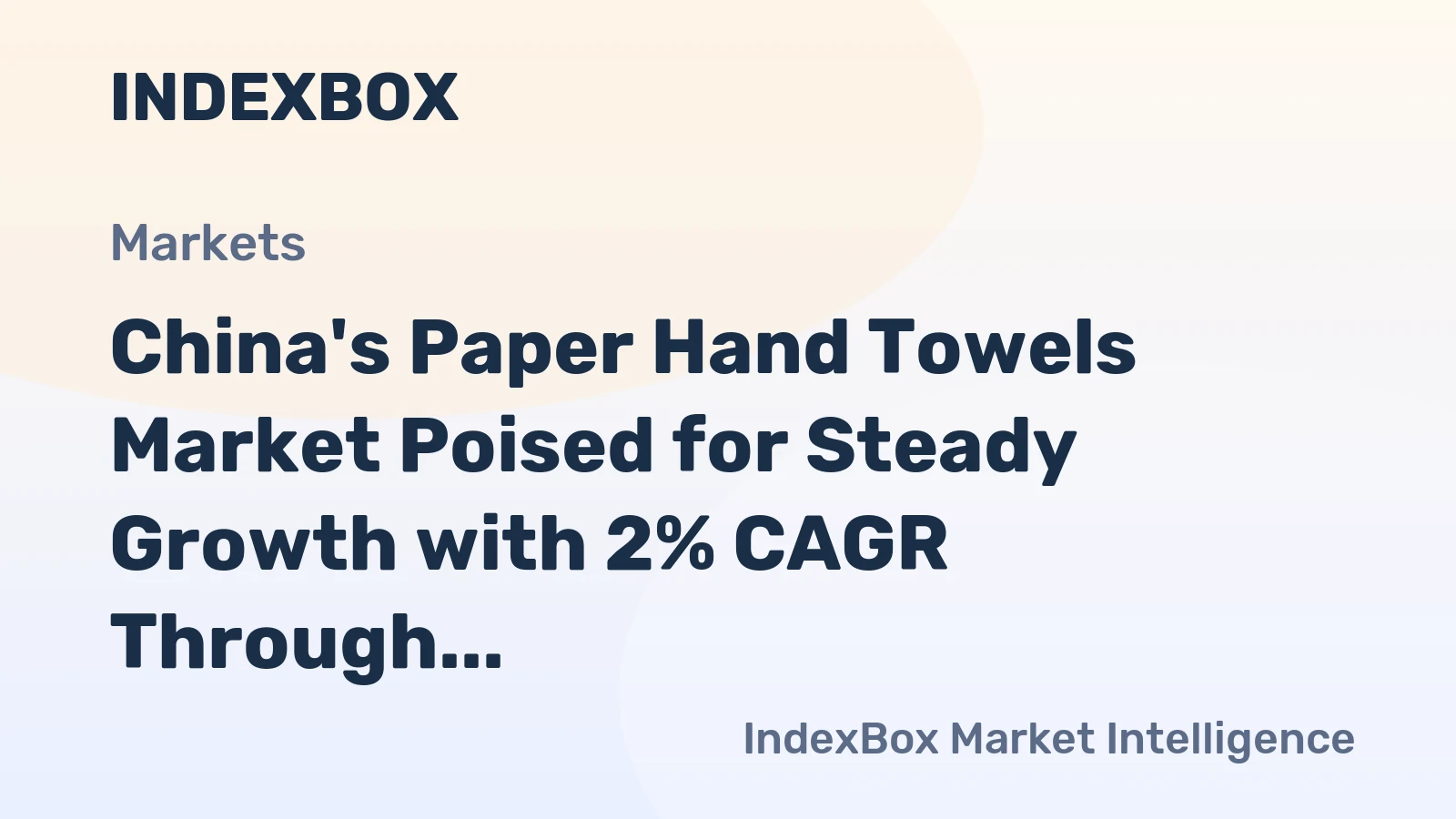 China's Paper Hand Towels Market Poised for Steady Growth with 2% CAGR Through 2035