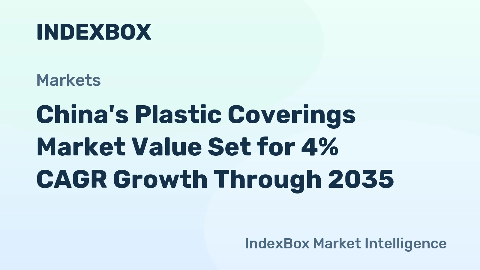China's Plastic Coverings Market Value Set for 4% CAGR Growth Through 2035