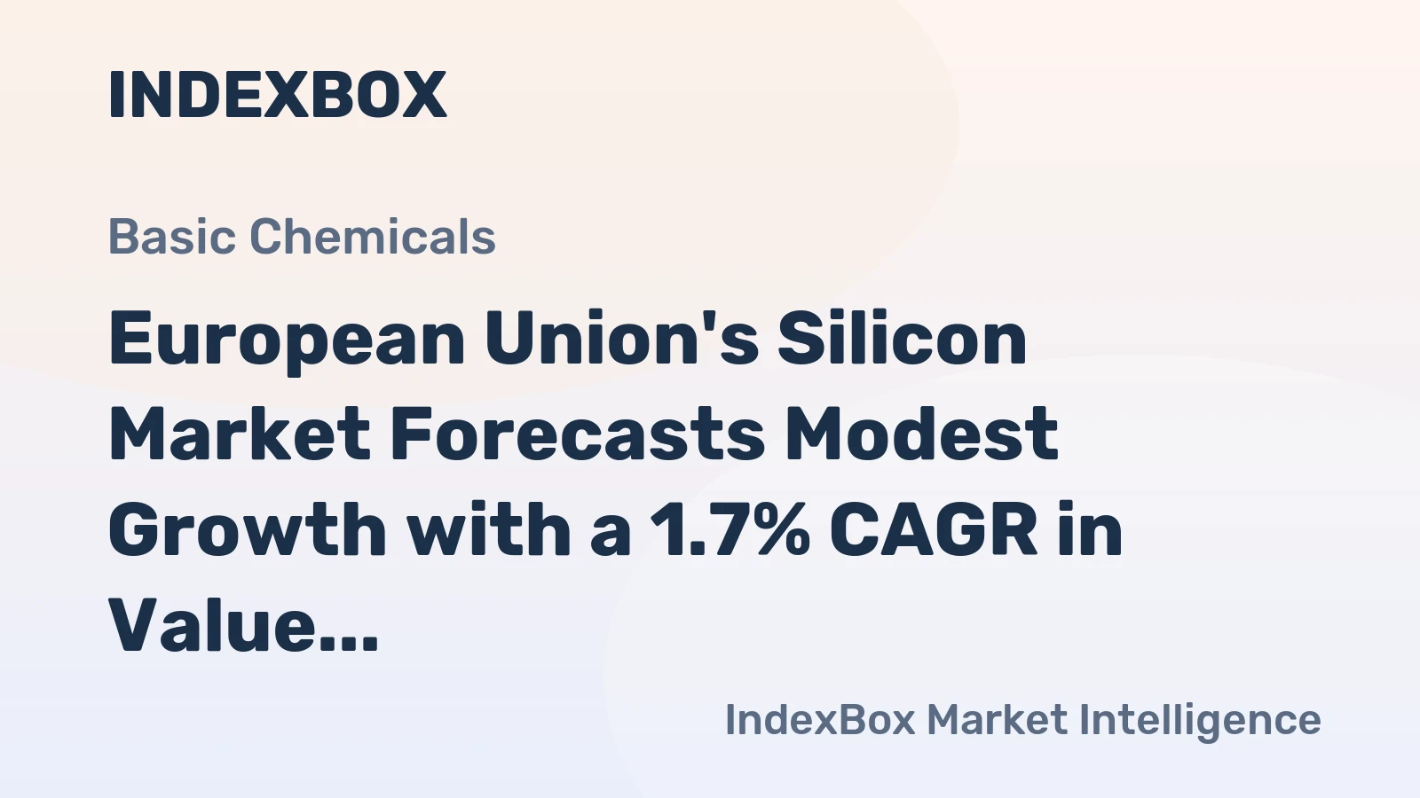 European Union's Silicon Market Forecasts Modest Growth with a 1.7% CAGR in Value