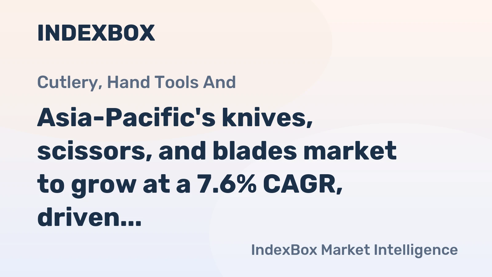 Asia-Pacific's knives, scissors, and blades market to grow at a 7.6% CAGR, driven by rising demand, reaching 2.8B units by 2035.