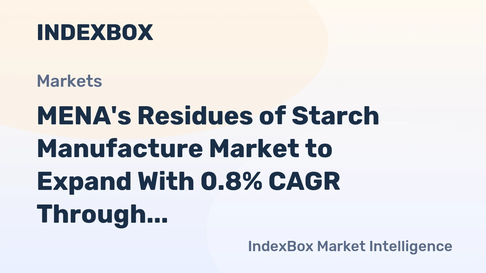 MENA's Residues of Starch Manufacture Market to Expand With 0.8% CAGR Through 2035