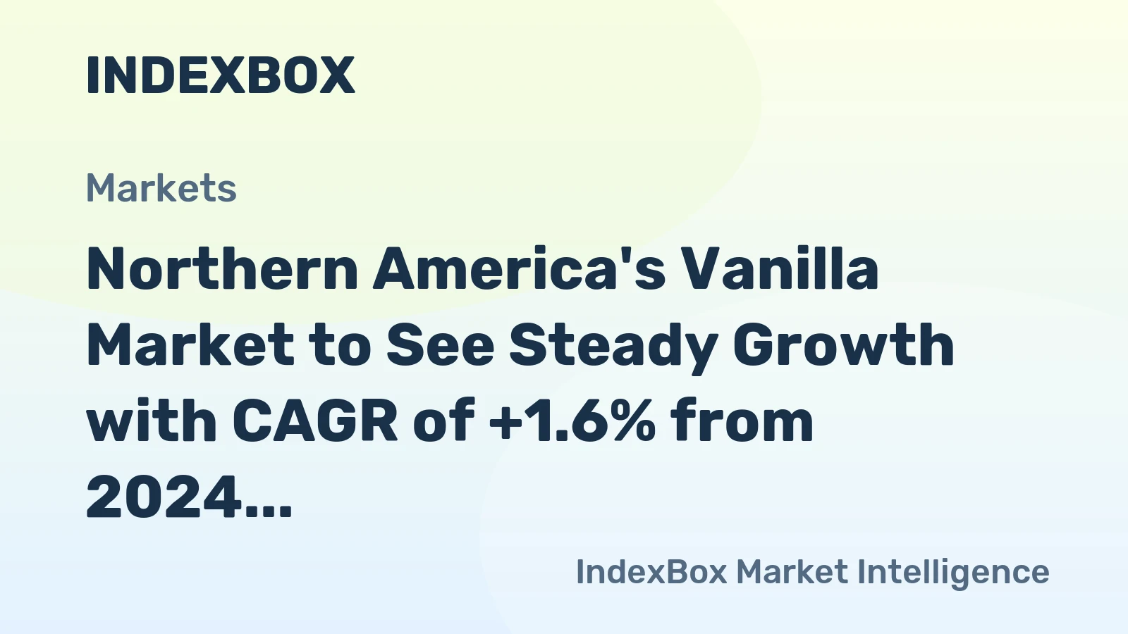 Northern America's Vanilla Market to See Steady Growth with CAGR of +1.6% from 2024 to 2035