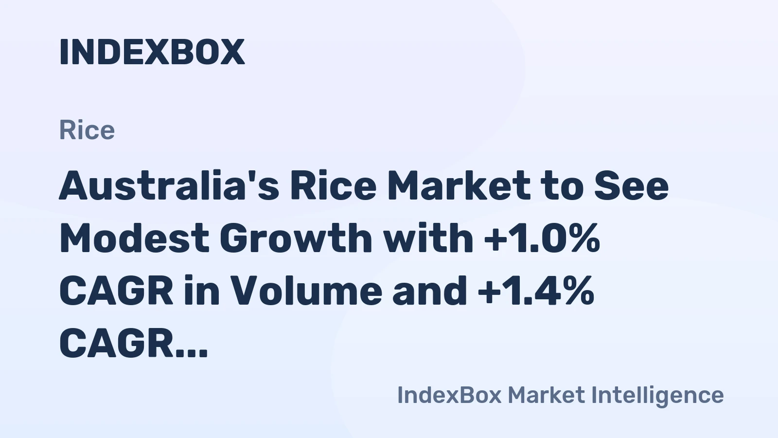 Australia's Rice Market to See Modest Growth with +1.0% CAGR in Volume and +1.4% CAGR in Value from 2024 to 2035