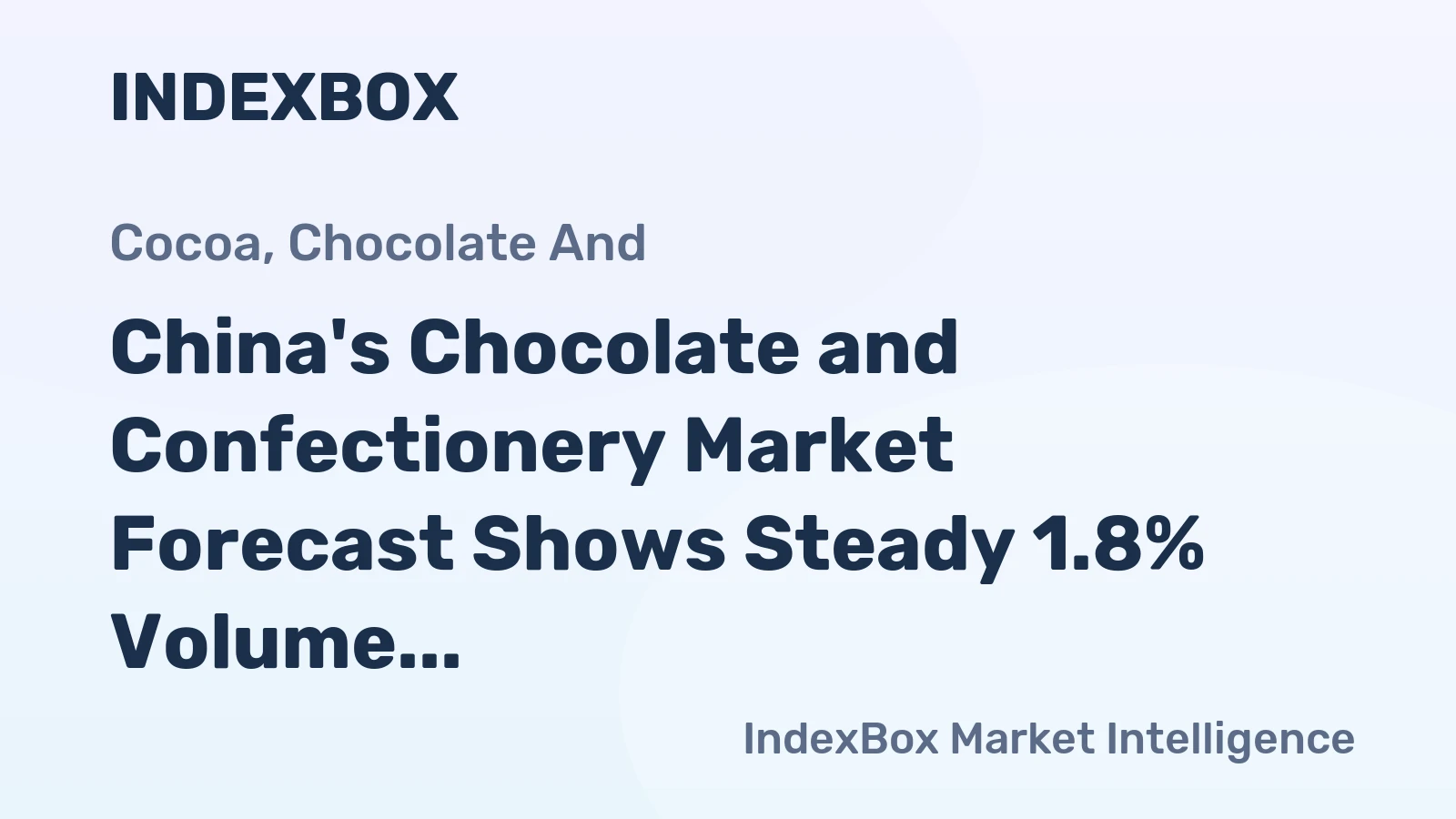 China's Chocolate and Confectionery Market Forecast Shows Steady 1.8% Volume CAGR Through 2035