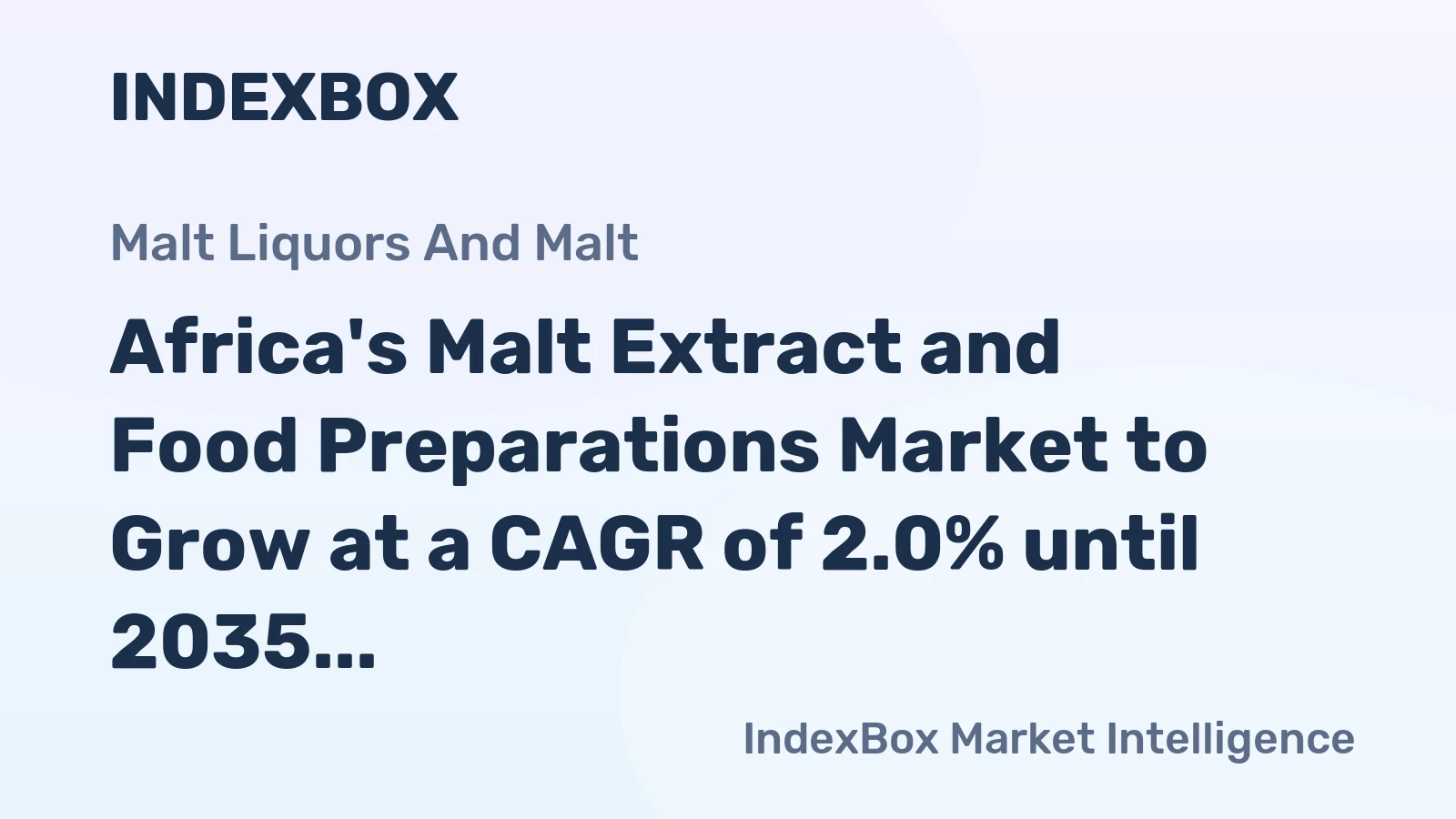 Africa's Malt Extract and Food Preparations Market to Grow at a CAGR of 2.0% until 2035, Reaching 807K Tons