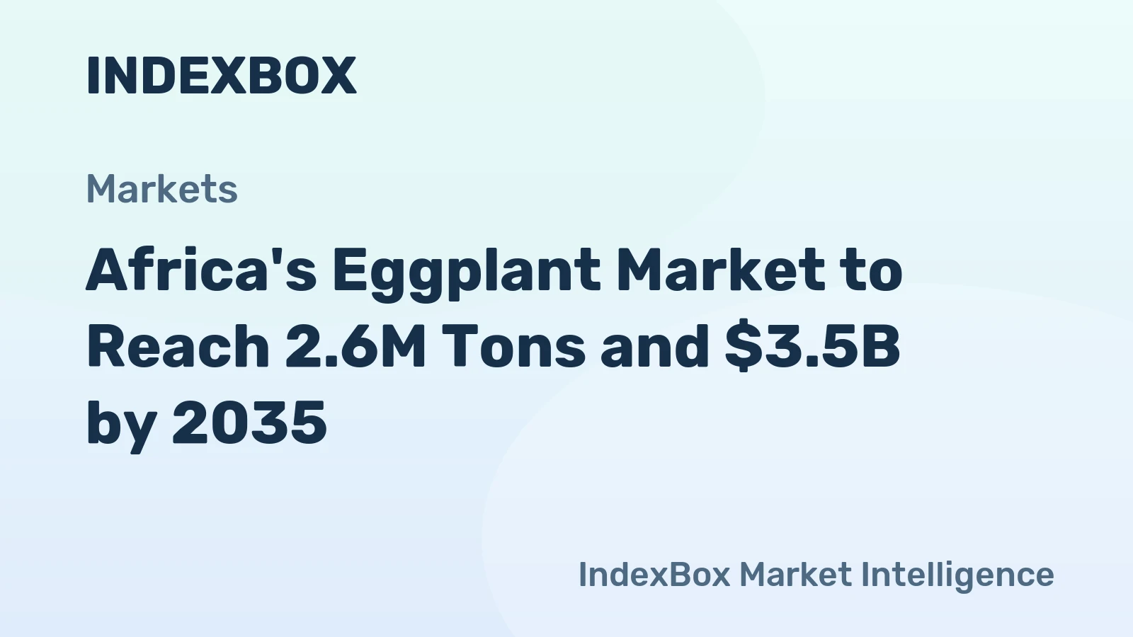 Africa's Eggplant Market to Reach 2.6M Tons and $3.5B by 2035