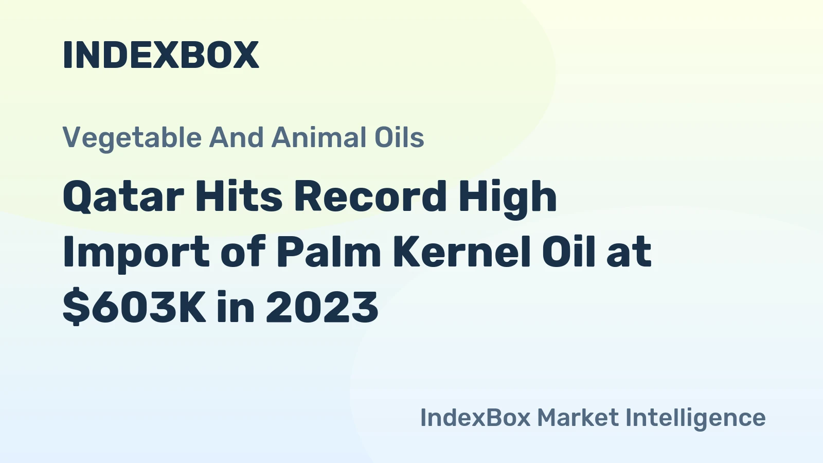 Qatar Hits Record High Import of Palm Kernel Oil at $603K in 2023