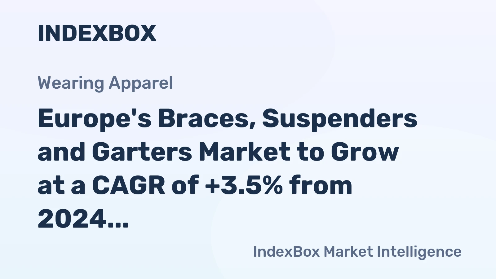 Europe's Braces, Suspenders and Garters Market to Grow at a CAGR of +3.5% from 2024 to 2035, Reaching 80M Units
