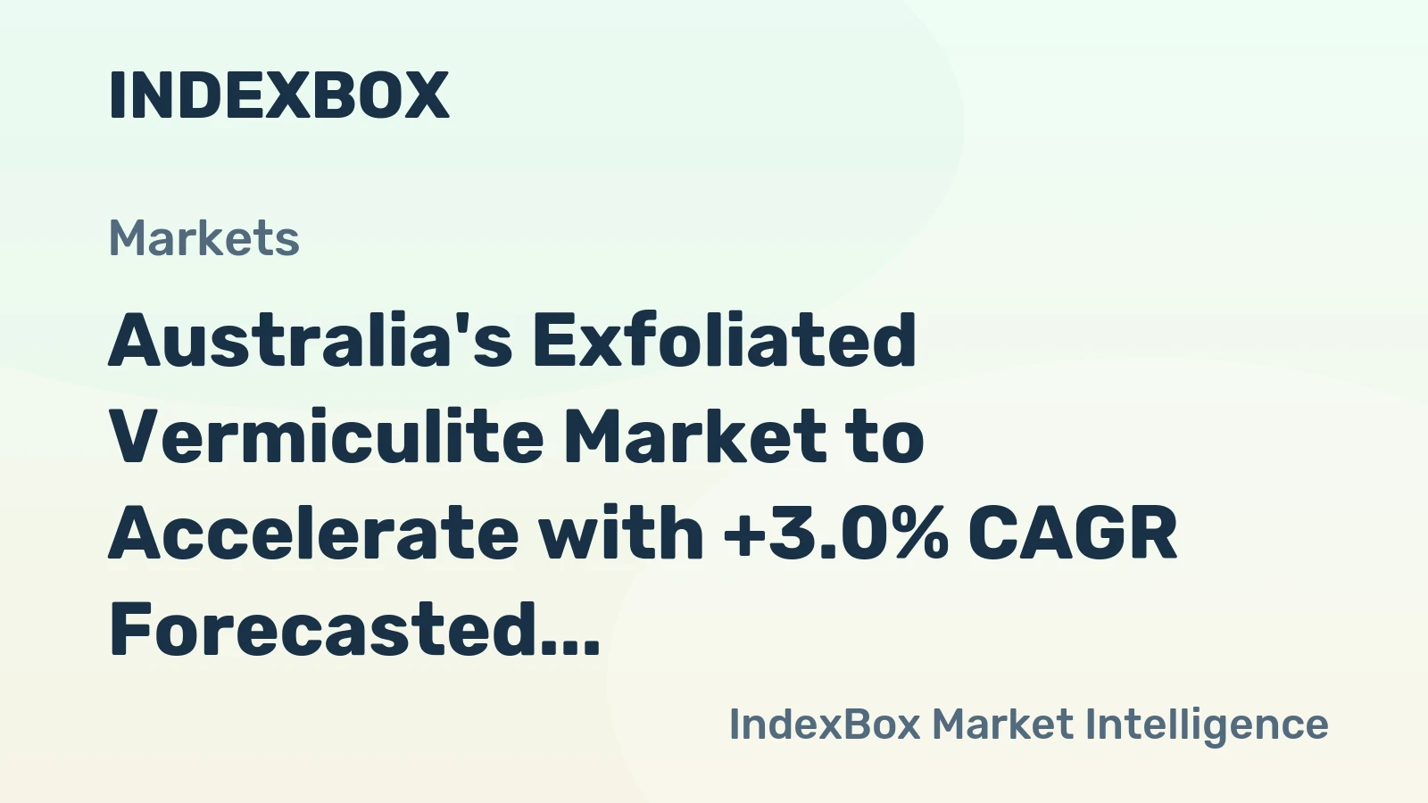 Australia's Exfoliated Vermiculite Market to Accelerate with +3.0% CAGR Forecasted until 2035