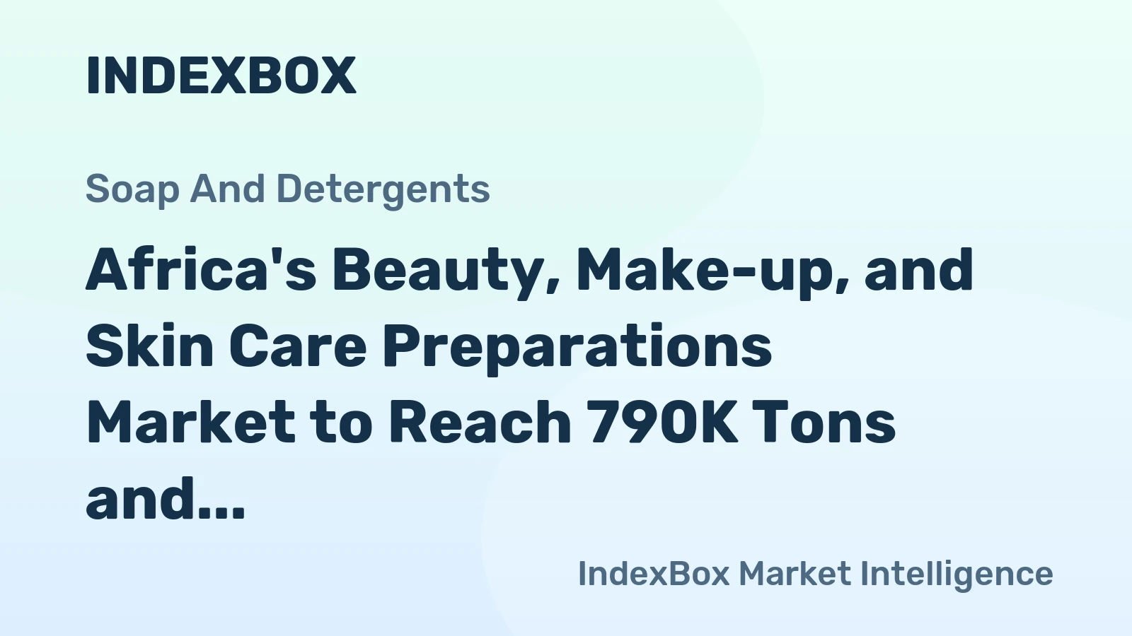Africa's Beauty, Make-up, and Skin Care Preparations Market to Reach 790K Tons and $3.3B by 2035