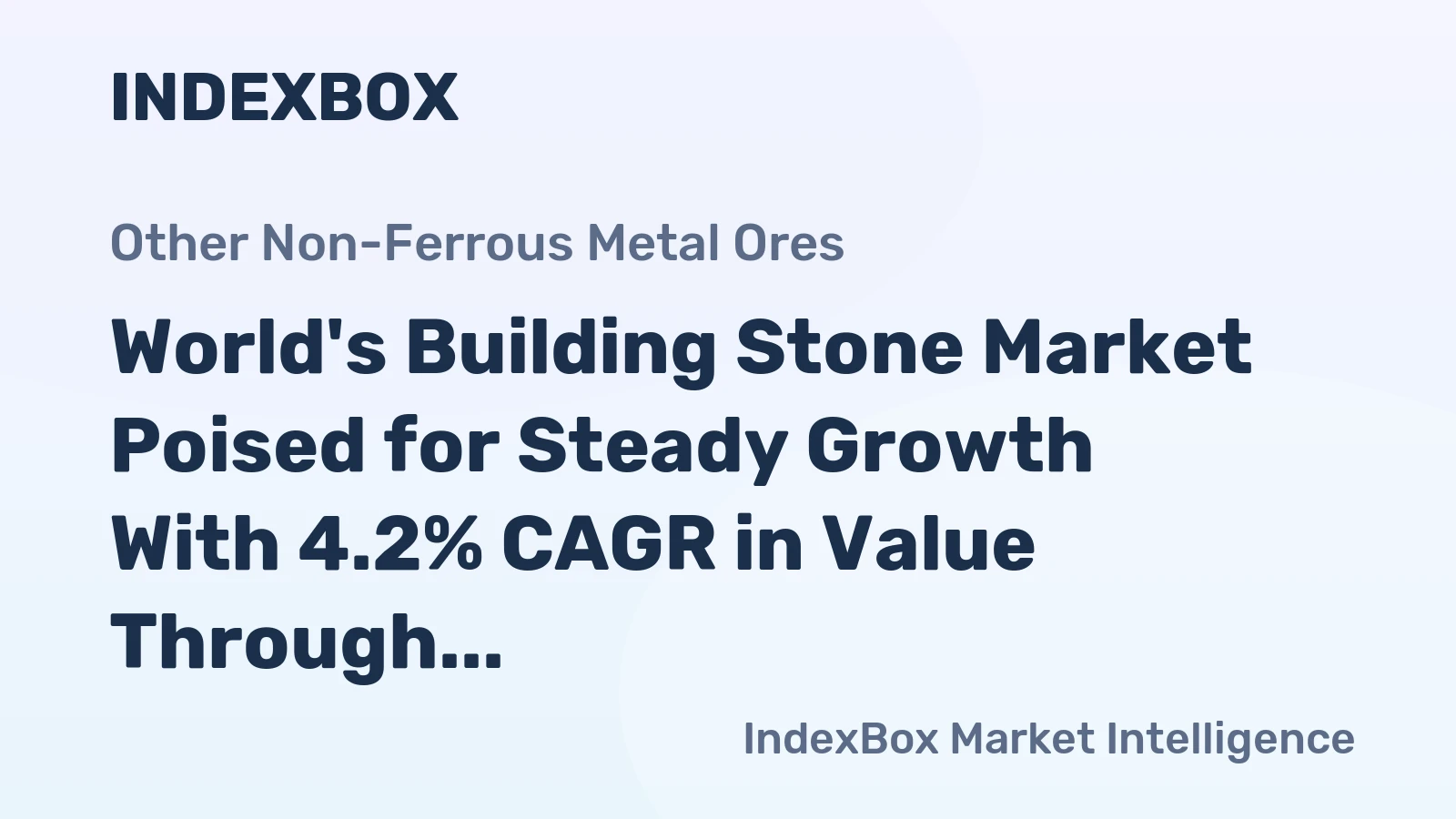 World's Building Stone Market Poised for Steady Growth With 4.2% CAGR in Value Through 2035