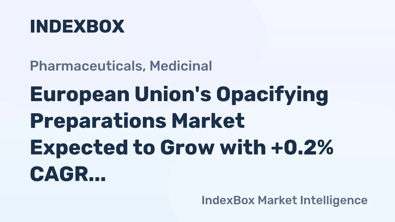 European Union's Opacifying Preparations Market Expected to Grow with +0.2% CAGR by 2035