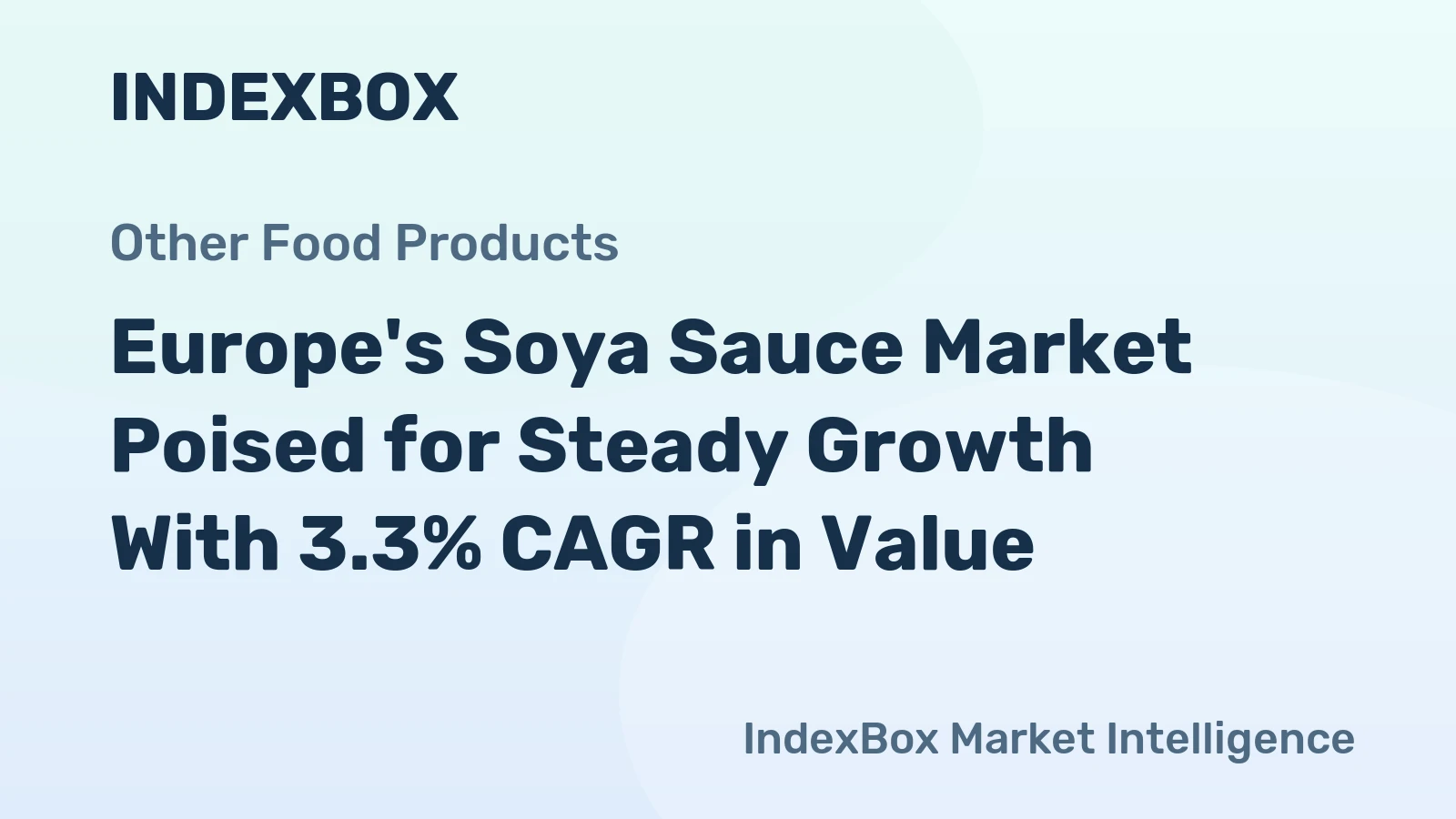 Europe's Soya Sauce Market Poised for Steady Growth With 3.3% CAGR in Value