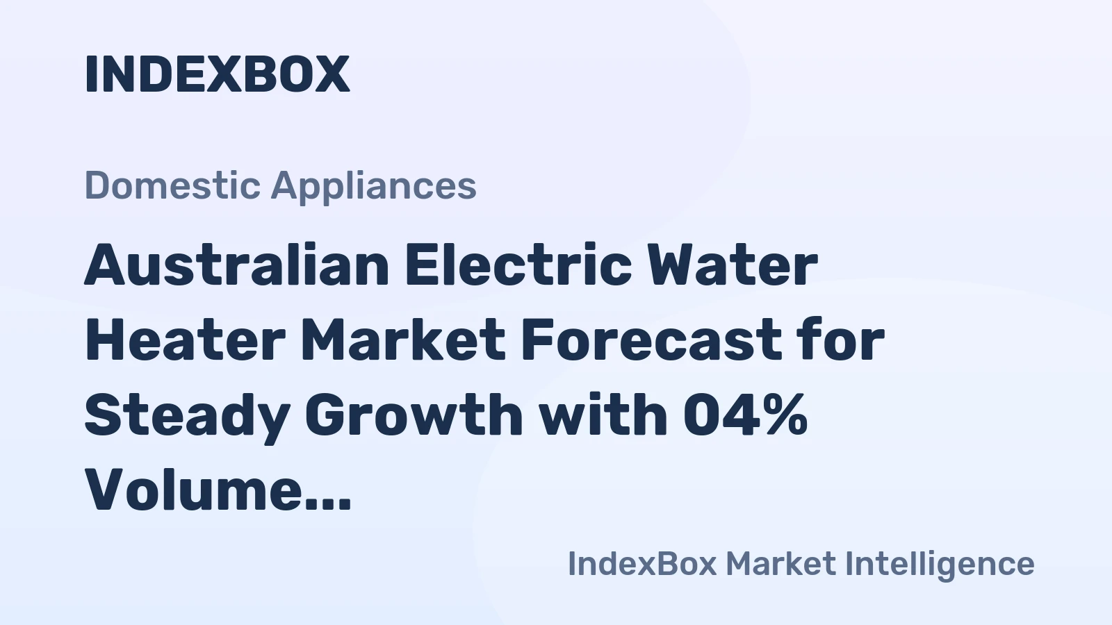 Australian Electric Water Heater Market Forecast for Steady Growth with 04% Volume CAGR to 2035