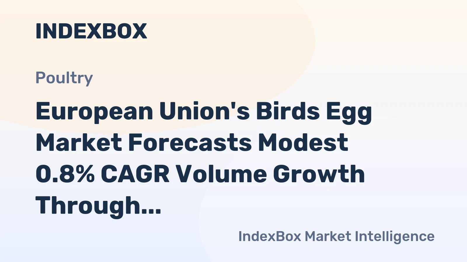 European Union's Birds Egg Market Forecasts Modest 0.8% CAGR Volume Growth Through 2035