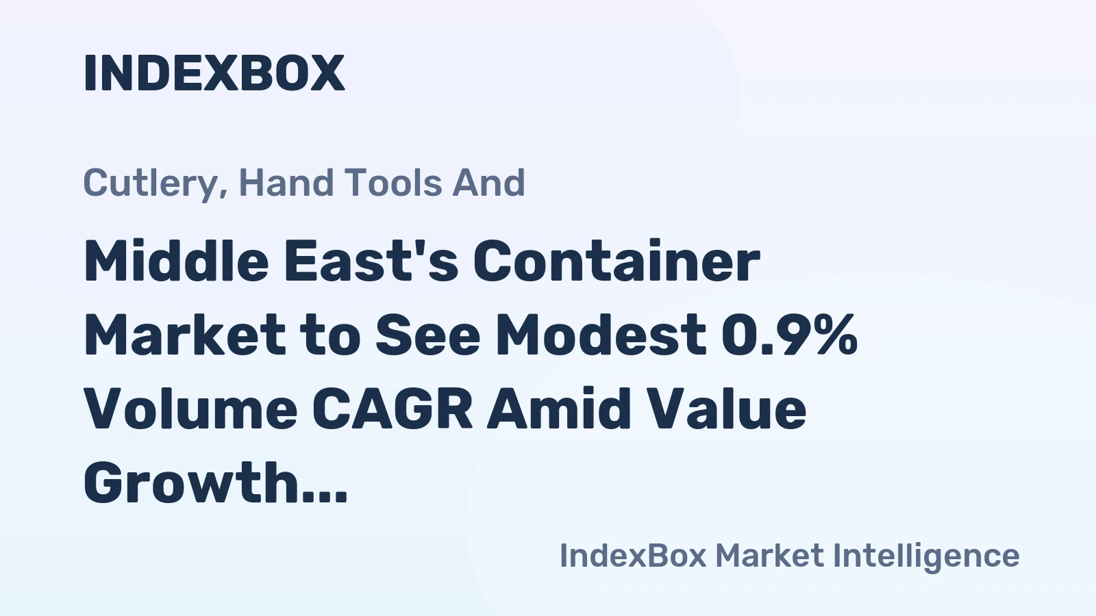 Middle East's Container Market to See Modest 0.9% Volume CAGR Amid Value Growth
