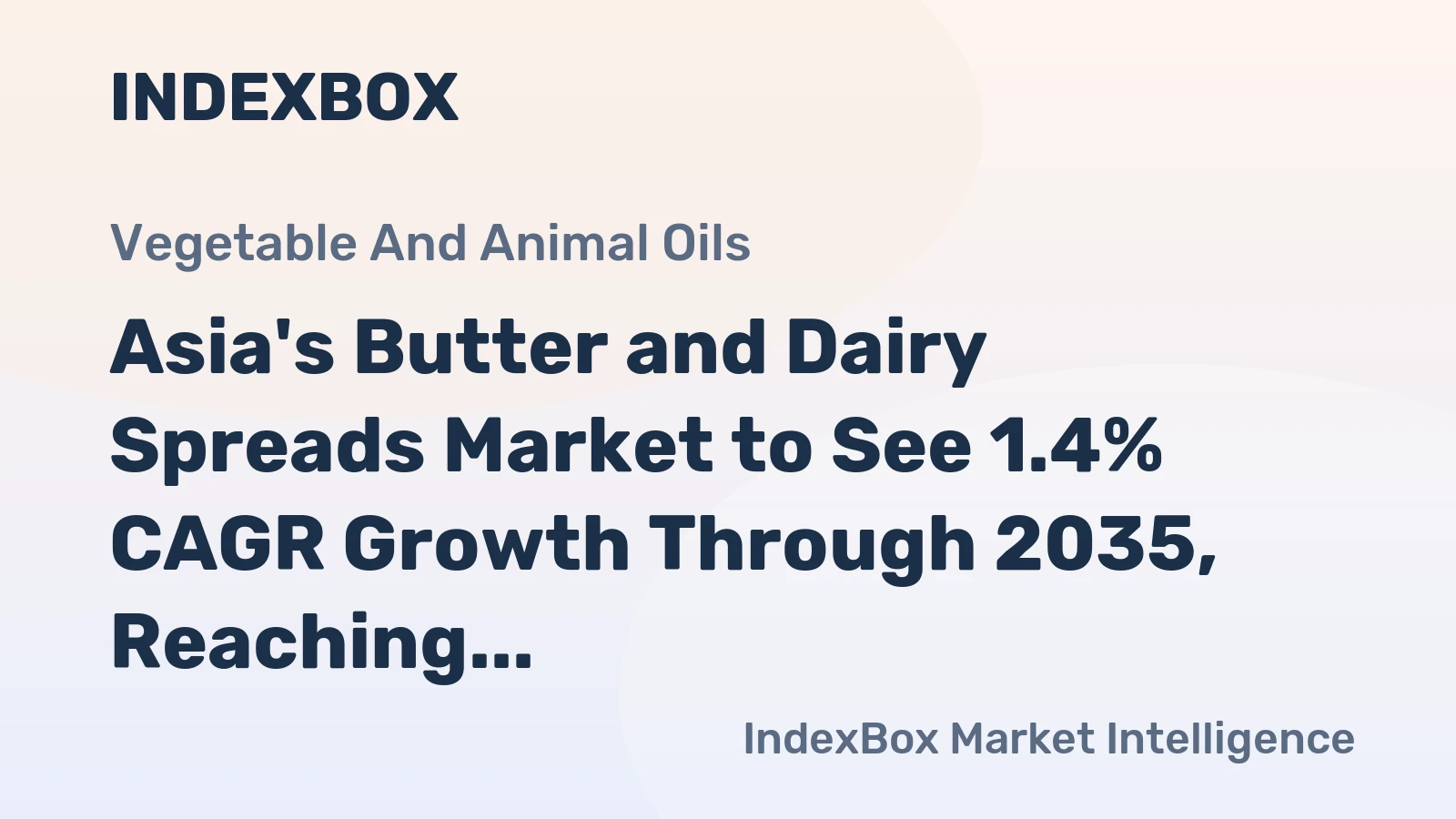 Asia's Butter and Dairy Spreads Market to See 1.4% CAGR Growth Through 2035, Reaching $27.7B