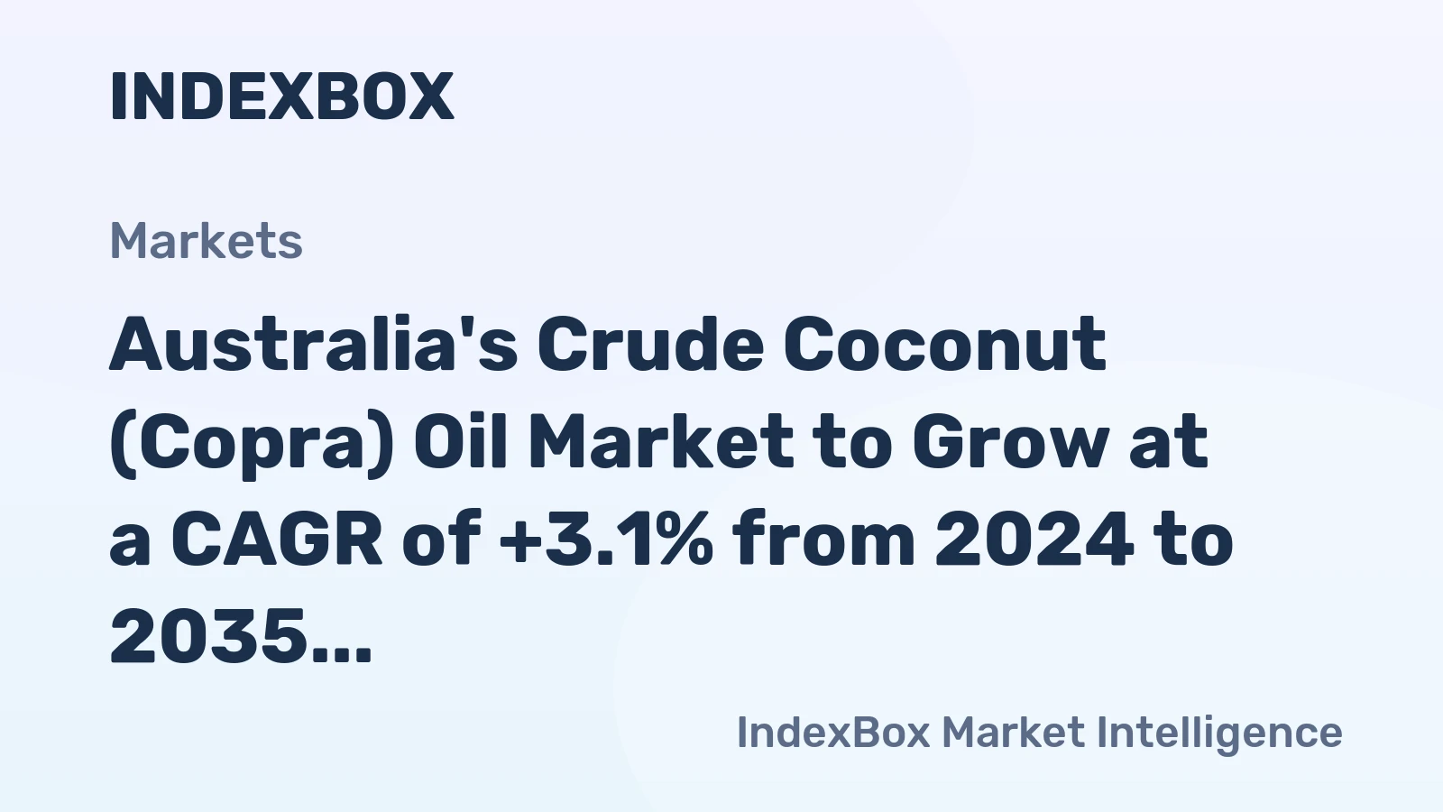Australia's Crude Coconut (Copra) Oil Market to Grow at a CAGR of +3.1% from 2024 to 2035