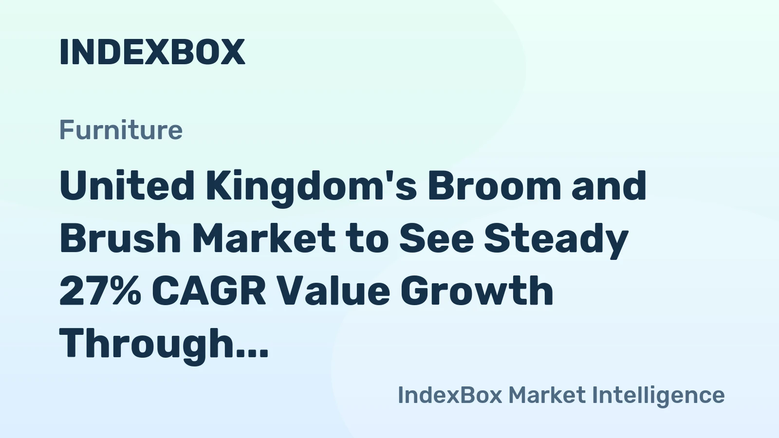 United Kingdom's Broom and Brush Market to See Steady 27% CAGR Value Growth Through 2035