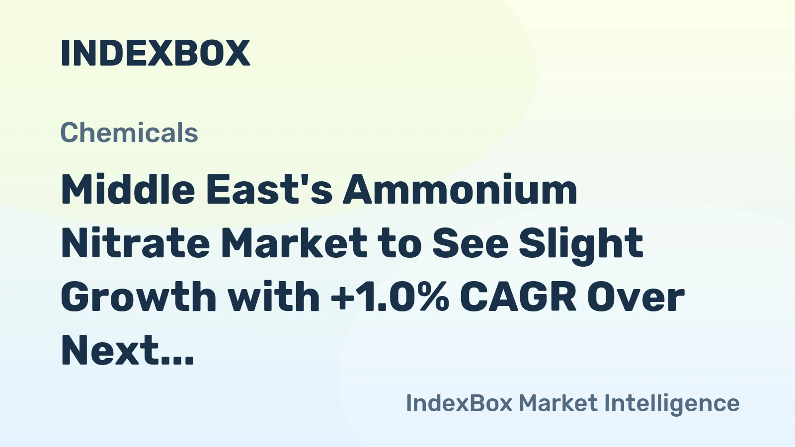 Middle East's Ammonium Nitrate Market to See Slight Growth with +1.0% CAGR Over Next Decade