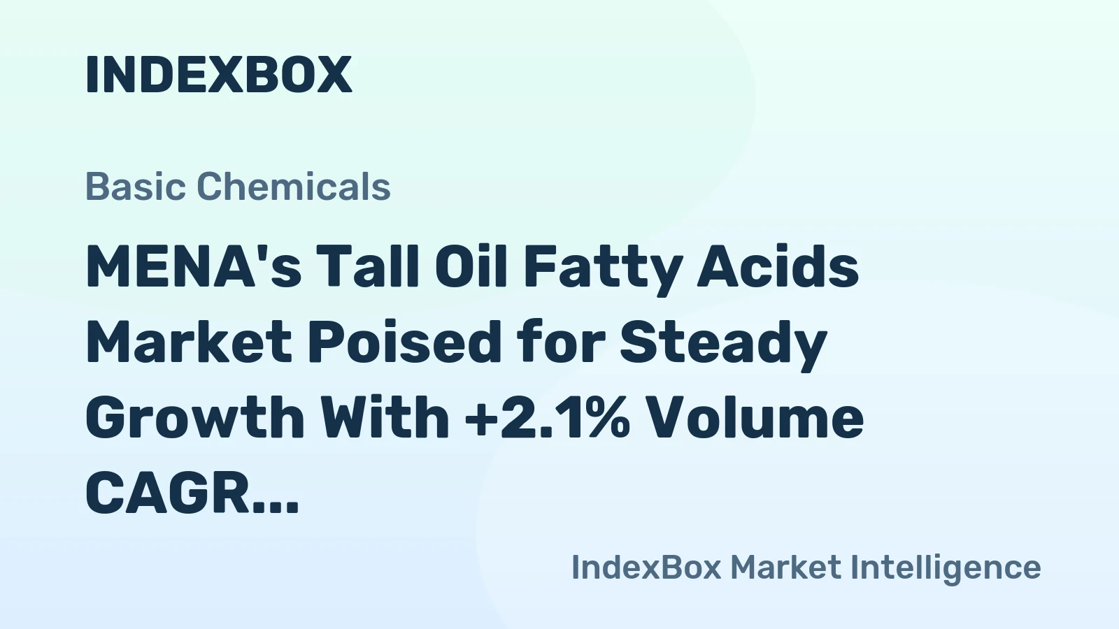 MENA's Tall Oil Fatty Acids Market Poised for Steady Growth With +2.1% Volume CAGR