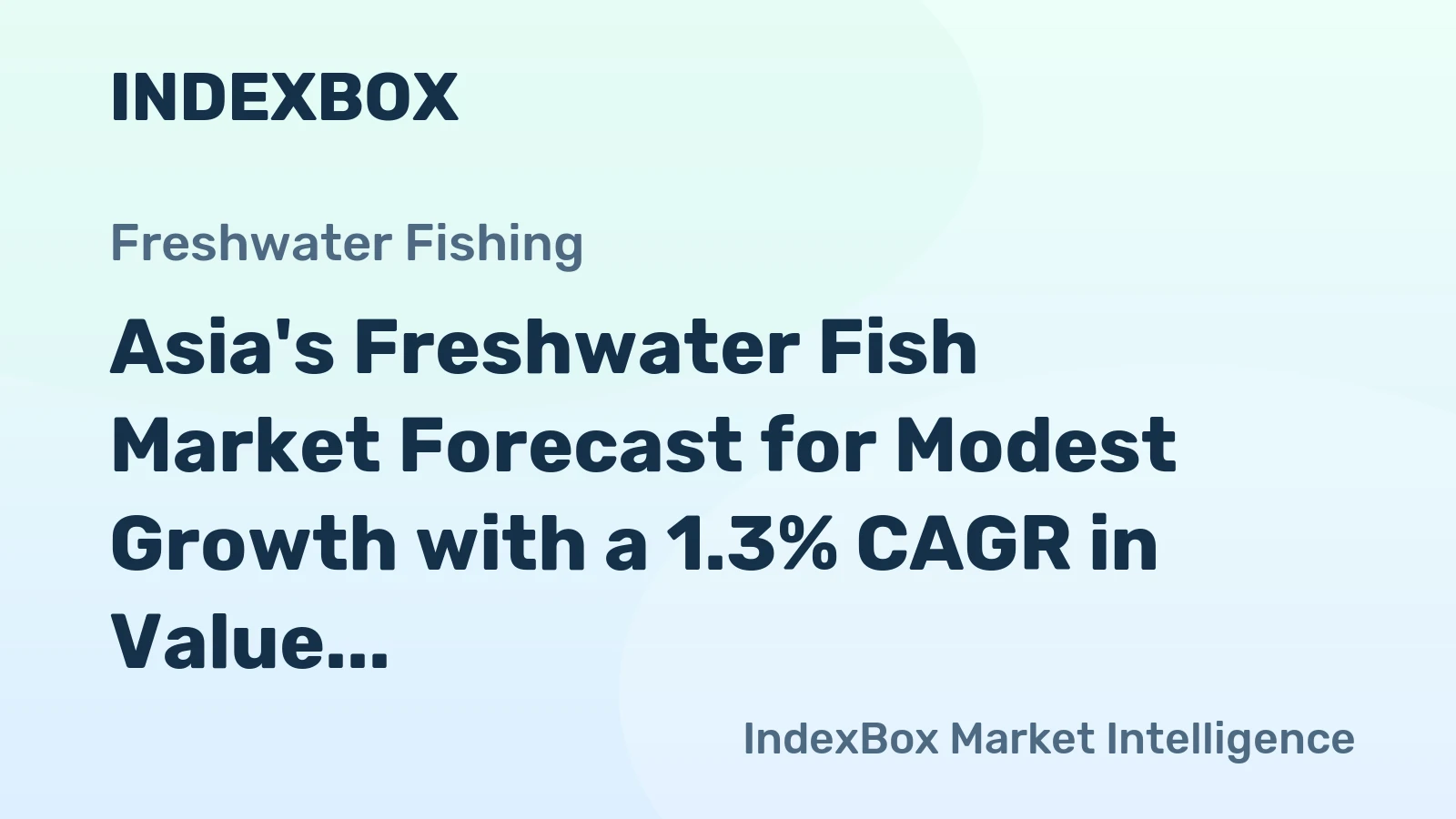 Asia's Freshwater Fish Market Forecast for Modest Growth with a 1.3% CAGR in Value