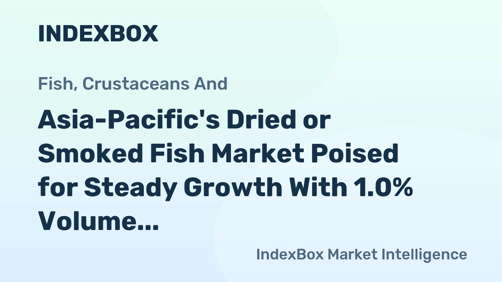 Asia-Pacific's Dried or Smoked Fish Market Poised for Steady Growth With 1.0% Volume CAGR Through 2035