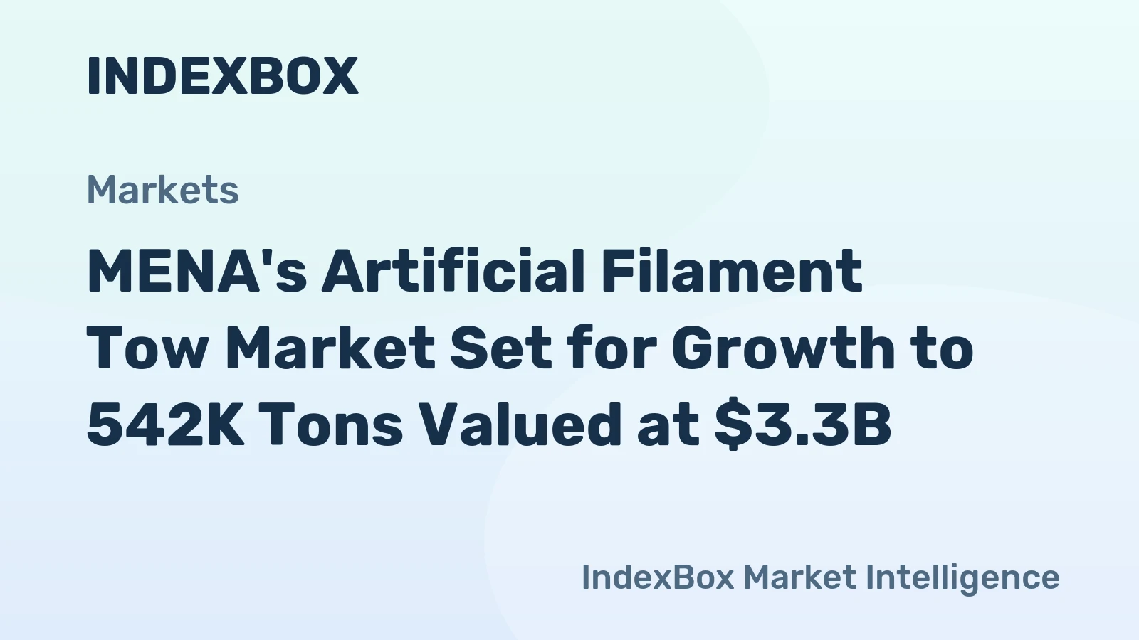 MENA's Artificial Filament Tow Market Set for Growth to 542K Tons Valued at $3.3B