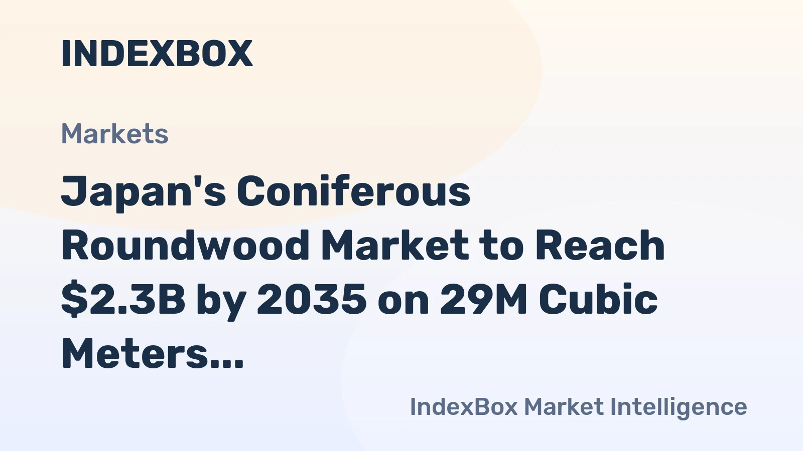 Japan's Coniferous Roundwood Market to Reach $2.3B by 2035 on 29M Cubic Meters Volume Surge