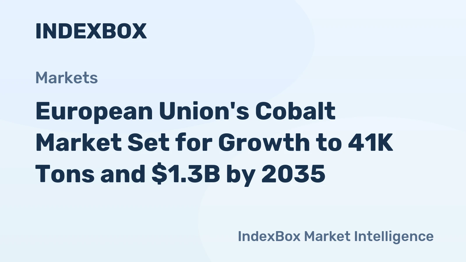 European Union's Cobalt Market Set for Growth to 41K Tons and $1.3B by 2035