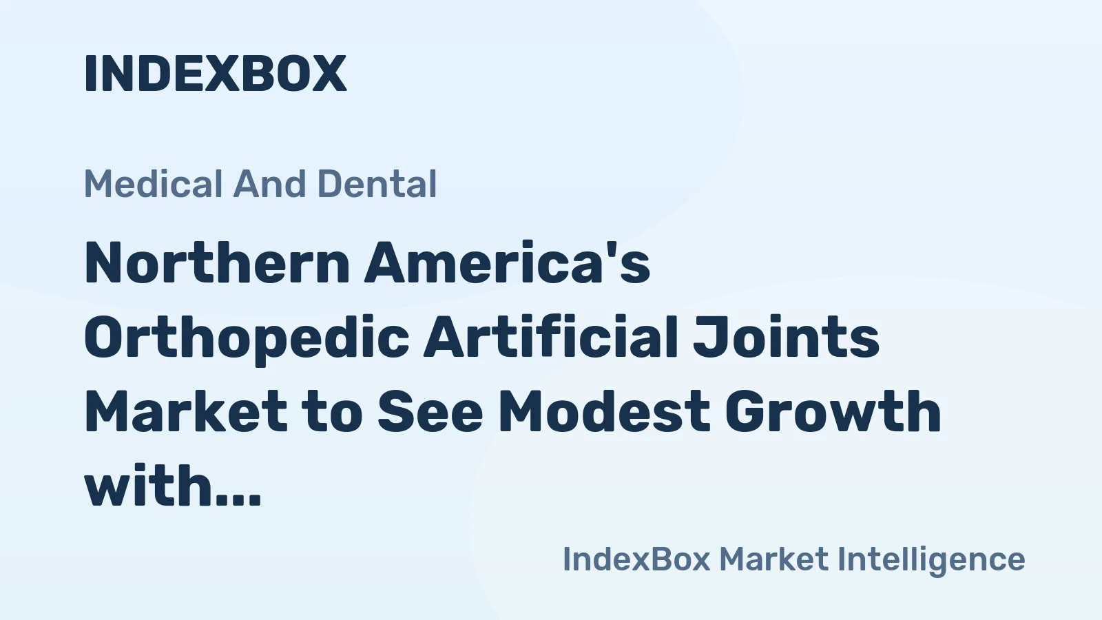 Northern America's Orthopedic Artificial Joints Market to See Modest Growth with a +0.8% CAGR in Value Through 2035