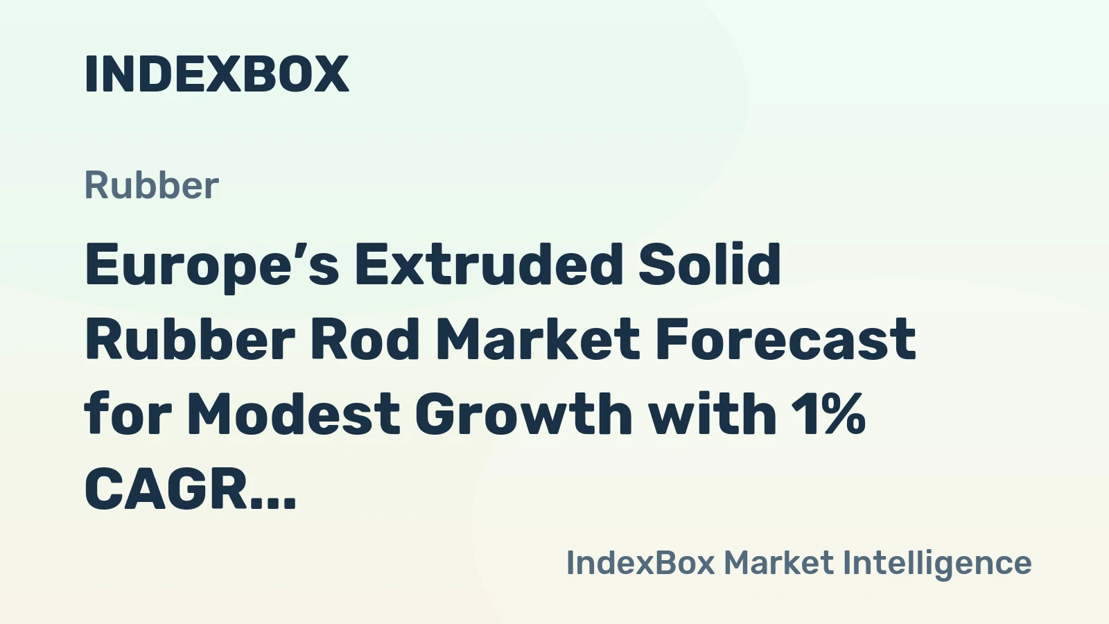 Europe’s Extruded Solid Rubber Rod Market Forecast for Modest Growth with 1% CAGR
