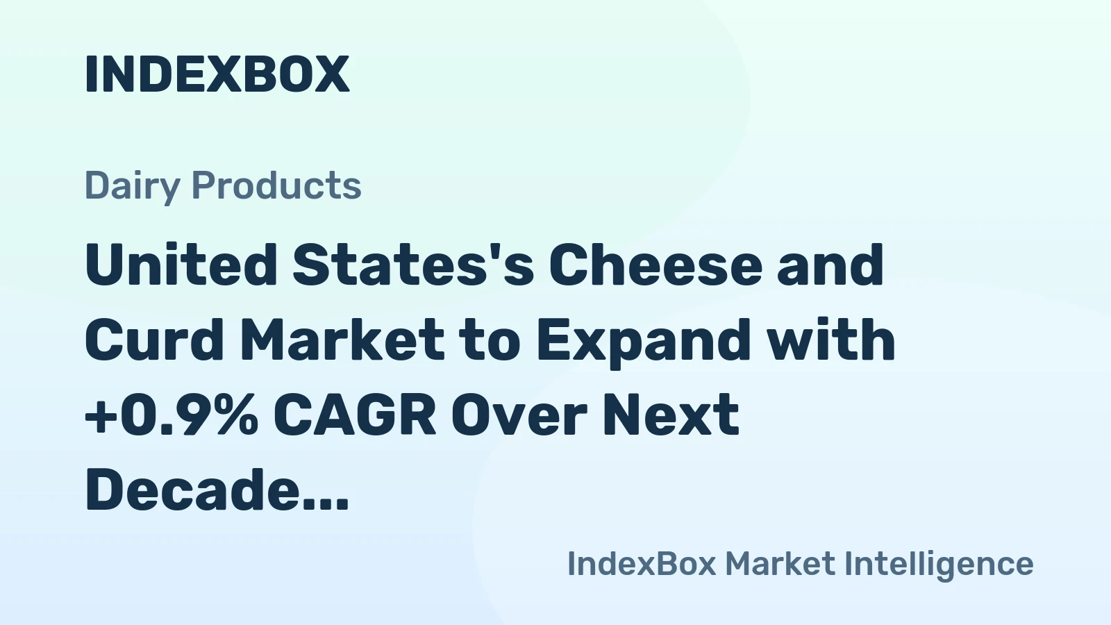 United States's Cheese and Curd Market to Expand with +0.9% CAGR Over Next Decade