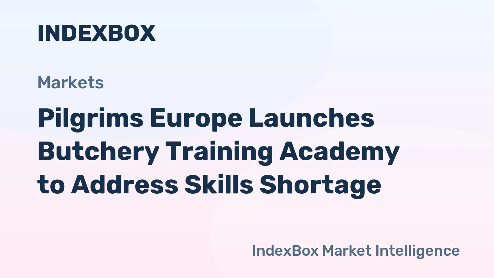 Pilgrims Europe Launches Butchery Training Academy to Address Skills Shortage