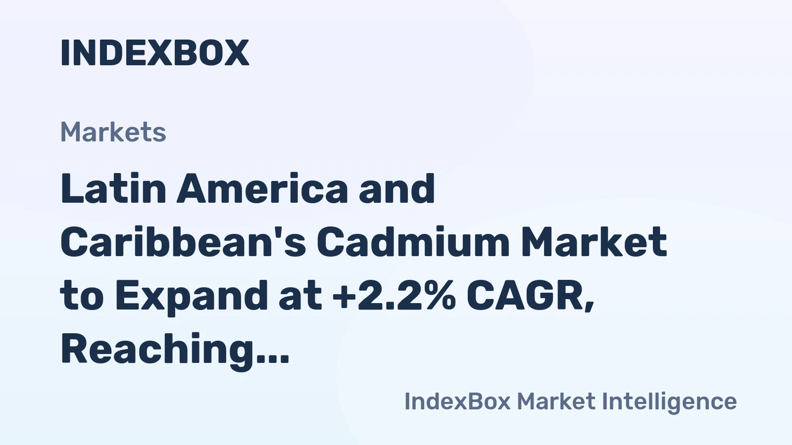 Latin America and Caribbean's Cadmium Market to Expand at +2.2% CAGR, Reaching $18M by 2035