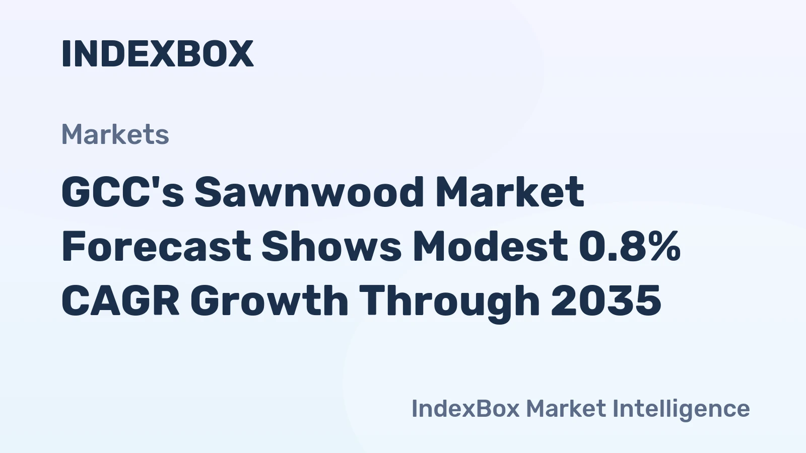 GCC's Sawnwood Market Forecast Shows Modest 0.8% CAGR Growth Through 2035