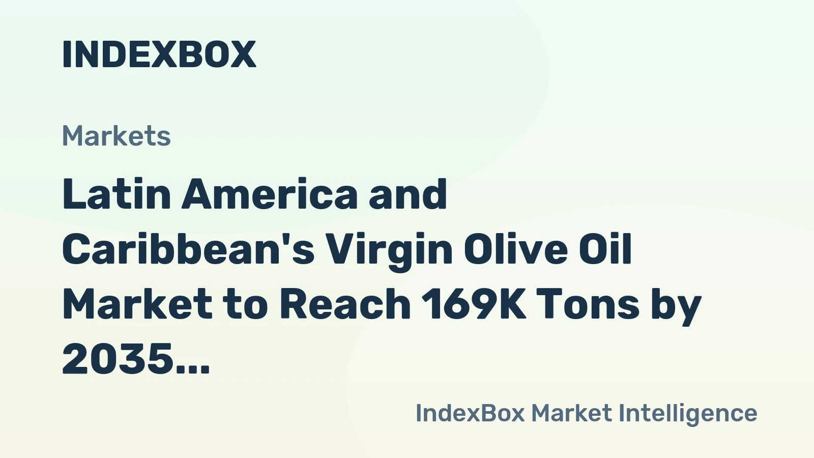 Latin America and Caribbean's Virgin Olive Oil Market to Reach 169K Tons by 2035, Valued at $1.6B
